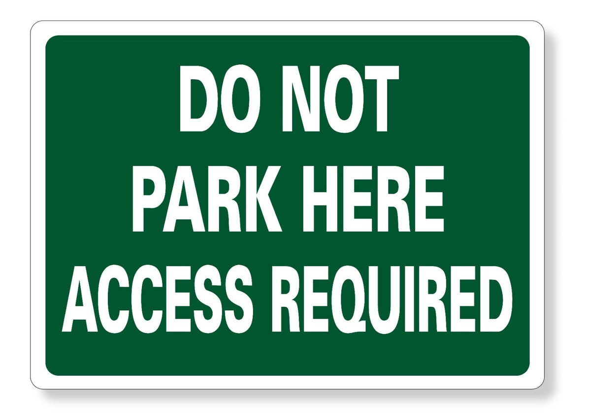METAL SIGN E1 GREEN do not park here access required - Pinkcrow.co.uk
